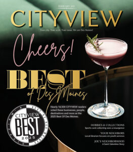 CITYVIEW | Central Iowa’s Independent Newsmagazine